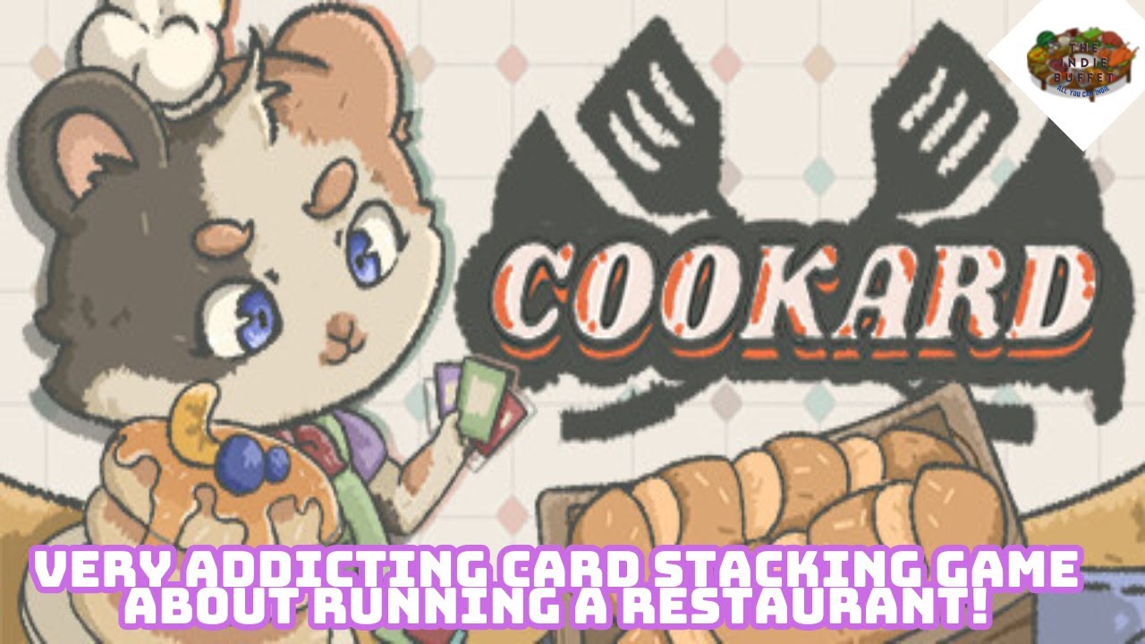 Very Addicting Card Stacking Game About Running A Restaurant! | Cookard ...