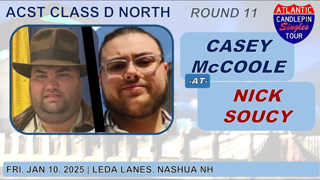 ACST D North: McCoole at Soucy #candlepin - Leda Lanes - YouTube