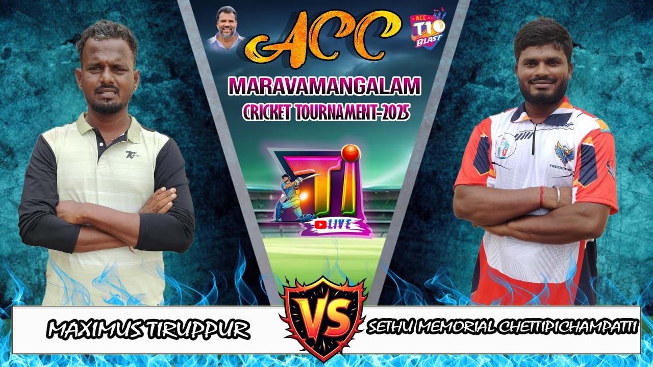 TIRUPUR MAXIMUS VS CHETTIPICHAMPATTI ACC MARAVAMANGALAM 1.20LAKHS ...
