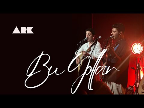 ARK - Bu Yollar(Canlı)