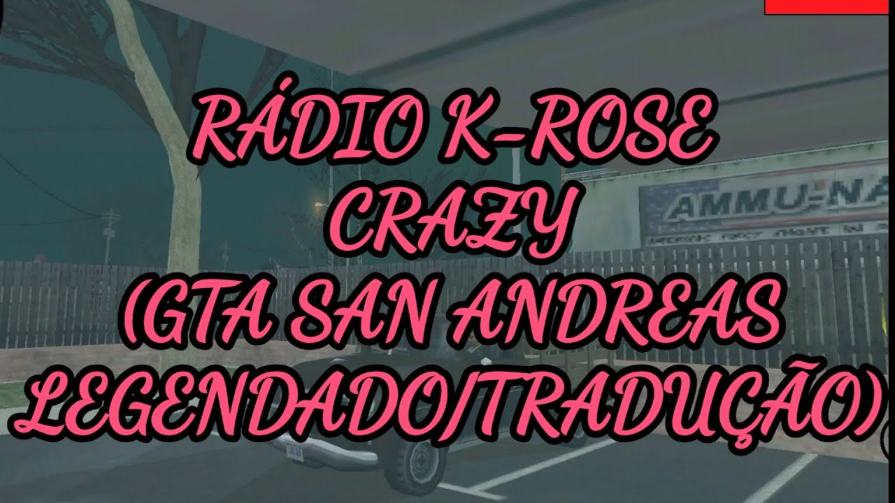 Willie Nilson - Crazy (GTA San Andreas Legendado/Tradução) - YouTube