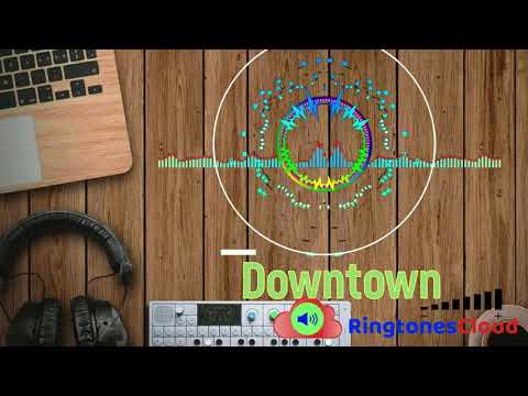 Downtown ringtone free for mobile phones | RingtonesCloud.com.