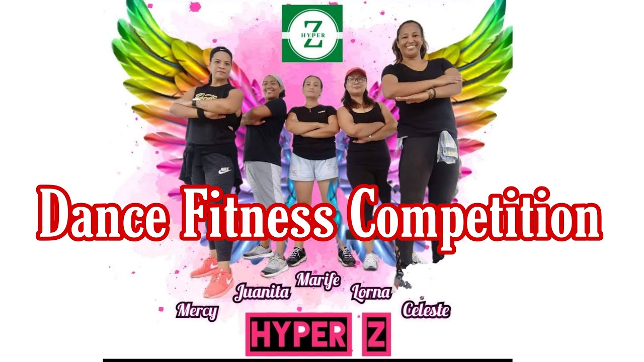 HYPER Z I Dance Fitness Competition I Zumba Competition # ...