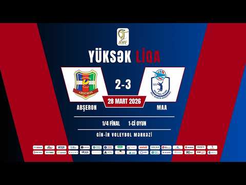 AÇ YÜKSƏK LİQA | 1/4 FİNAL (1-Cİ OYUN) | ABŞERON - MAA | QADINLAR ( 28.03.2026 )