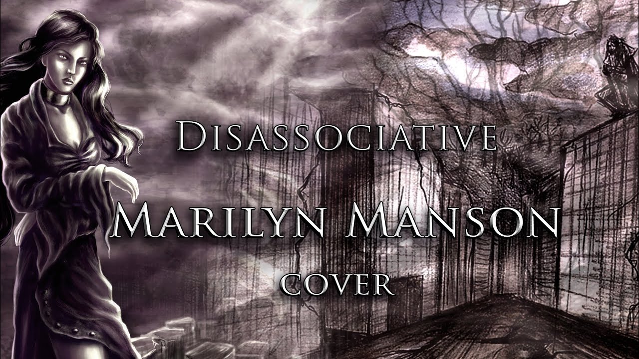 Disassociative Marilyn Manson Cover - YouTube Music