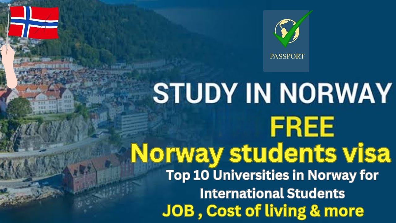Unlocking Norway: A Comprehensive Guide for Student Visas . - YouTube