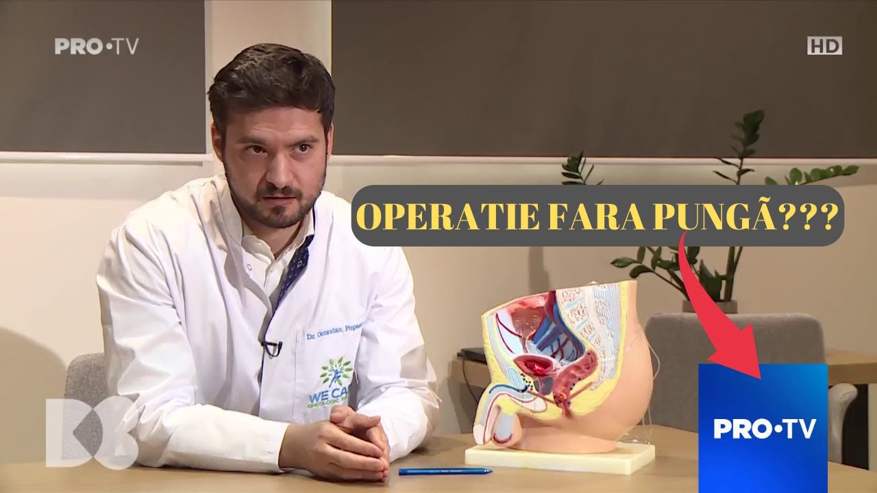 PRO TV: Exista operație laparoscopica pentru cancer de rect fără punga ...