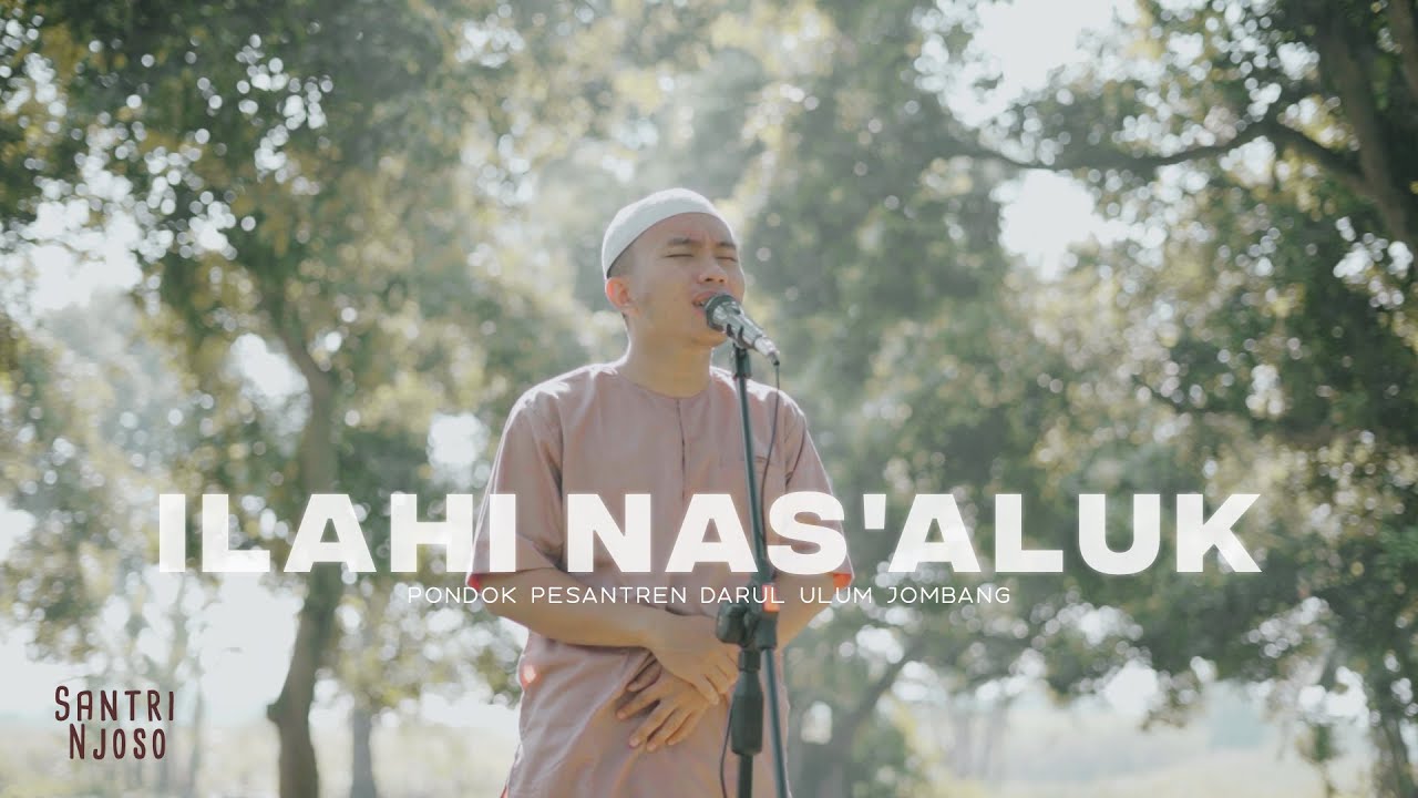 ILAHI NAS'ALUK cover Sulthon Santri Njoso - YouTube