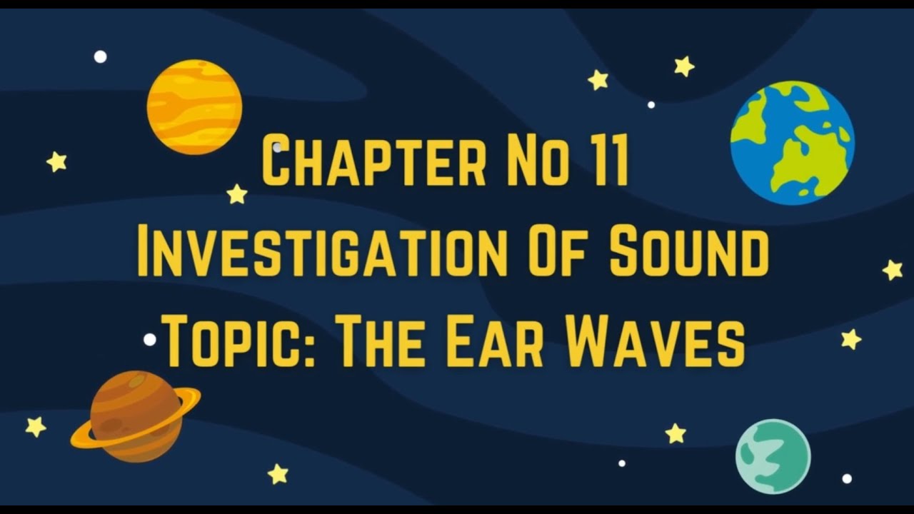 Class VI || Chapter 11 || Topic || The Ear Waves - YouTube