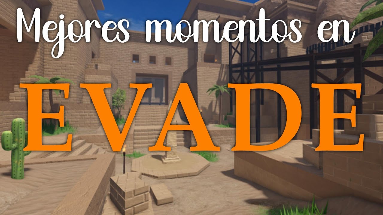 💥MEJORES MOMENTOS EN EVADE💥 - YouTube