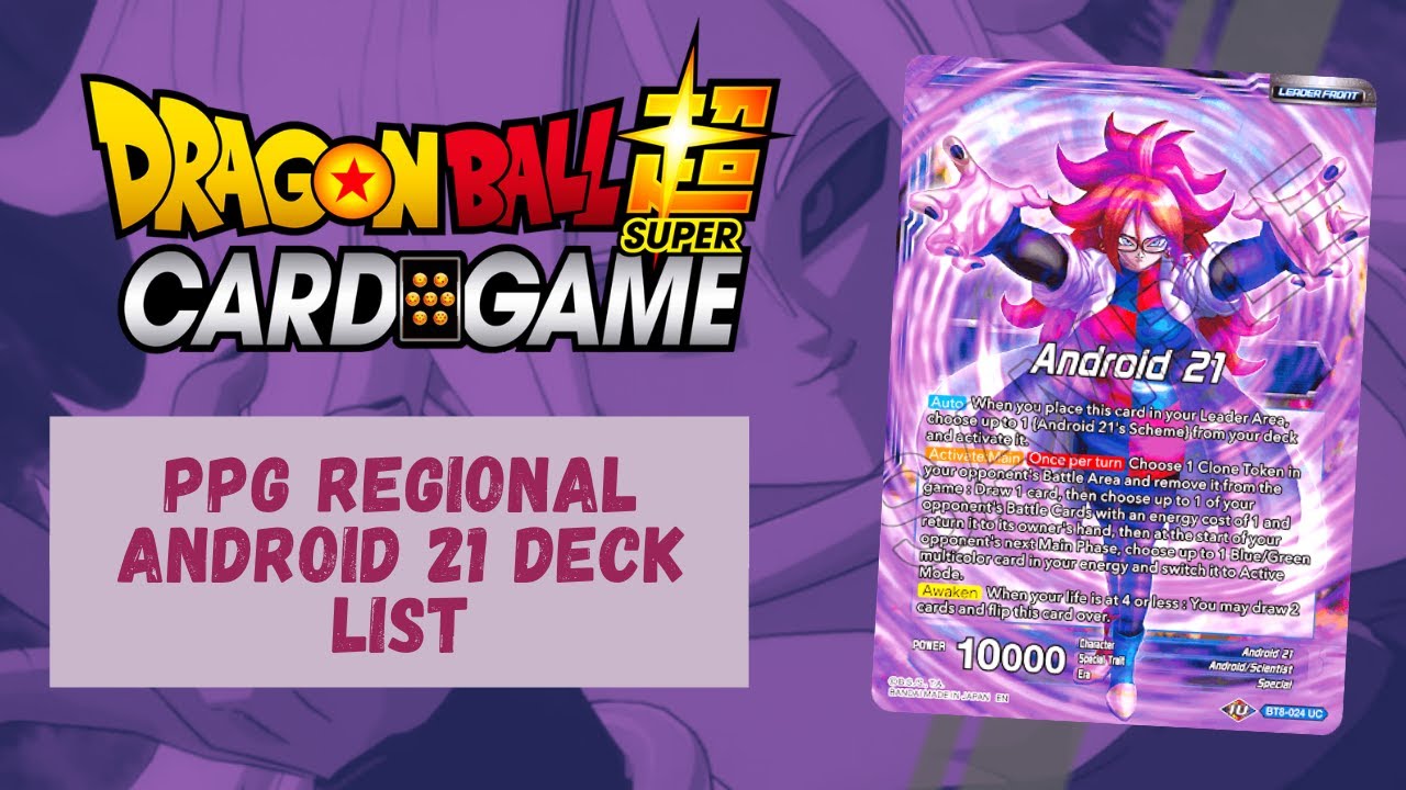 PPG Regional Android 21 Decklist - YouTube