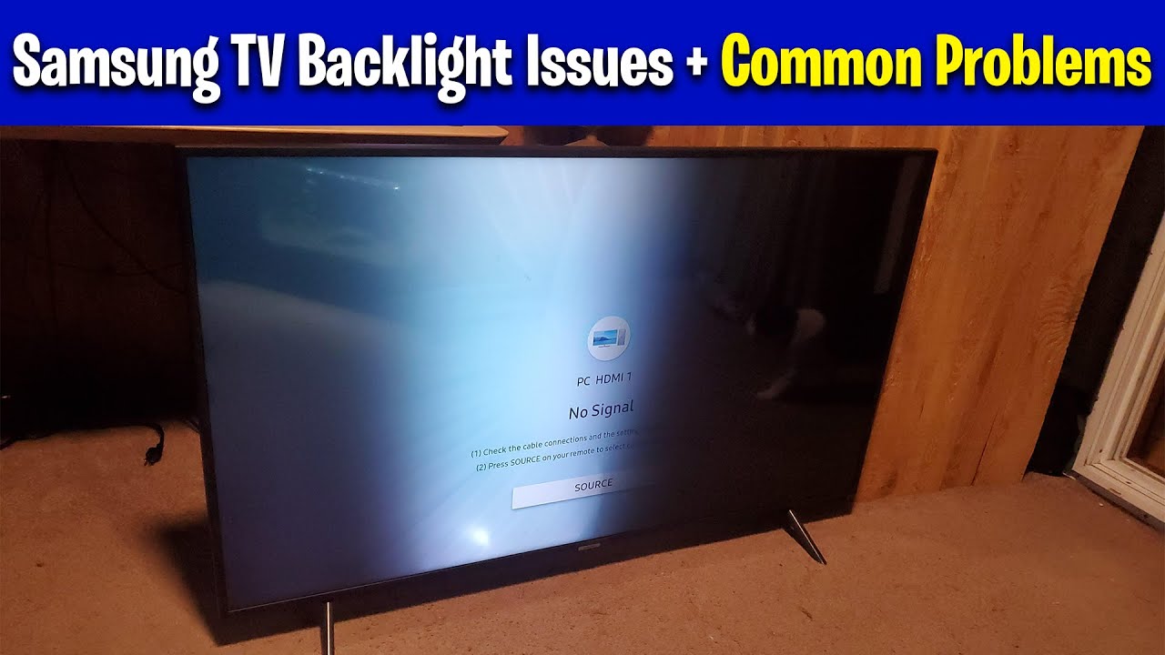 Samsung TV Backlight Issues + Common Problems - YouTube