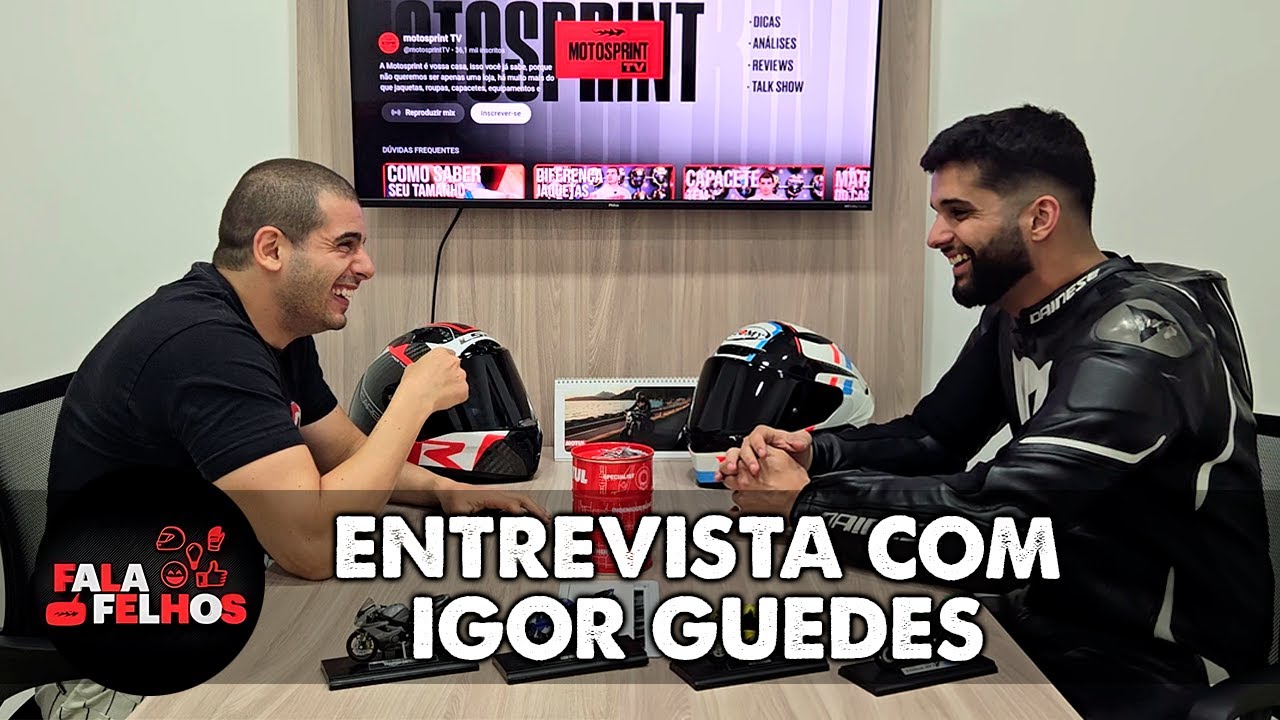 FALA FELHOS | ENTREVISTA COM IGOR GUEDES - MOTOSPRINT TV - YouTube