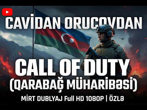 Cavidan Orucovdan Call of Duty (Qarabağ Müharibəsi) | Mırt Dublyaj | Full HD 1080P | İZLƏ