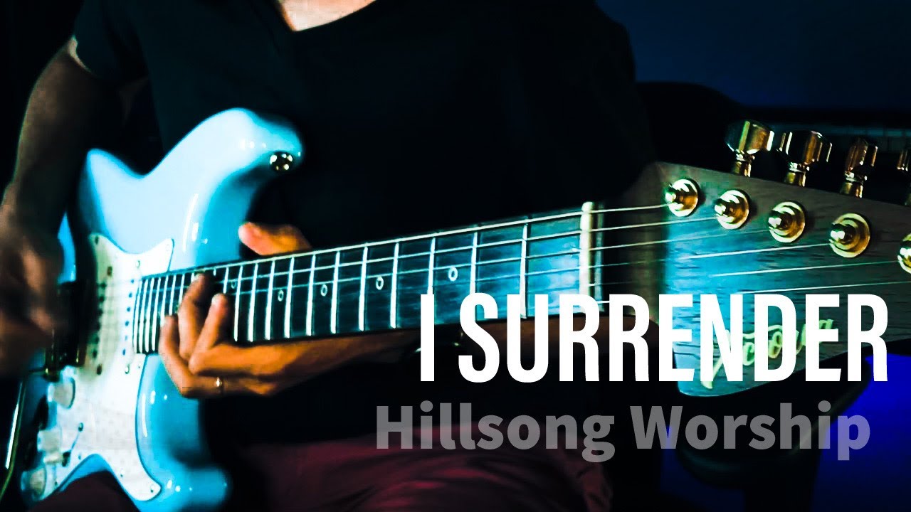 I SURRENDER // HILLSONG WORSHIP // PLAYTHROUGH - YouTube