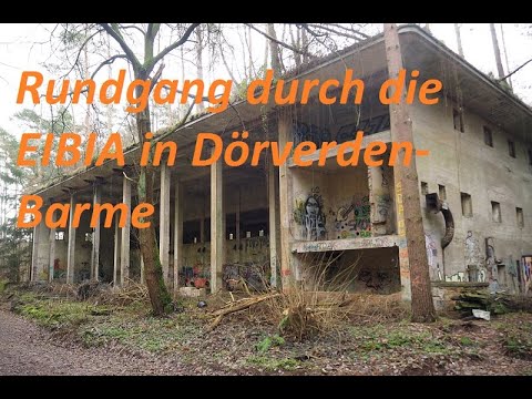 Rundgang durch die EIBIA Dörverden, Lost Place:   Muna in Barme, Ruinen und Bunkergelände