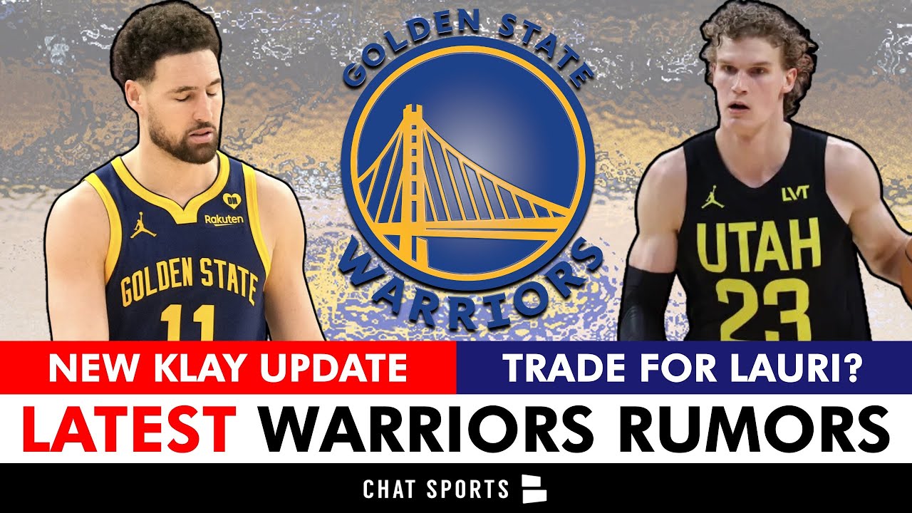 NEW REPORT: Warriors WANT Klay Thompson BACK? GSW TRADING For Lauri ...