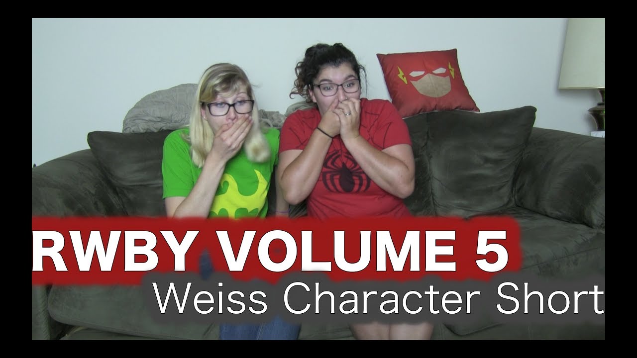 RWBY Volume 5: Weiss Character Short Reaction - YouTube