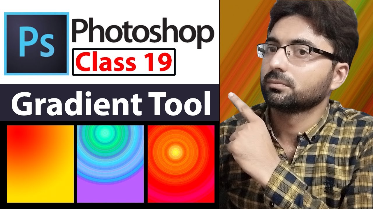 Gradients How To Use Gradient Tool In Photoshop Class 19 Urdu Hindi YouTube gradients-how-to-use-gradient-tool-in-photoshop-class-19-urdu-hindi-youtube
