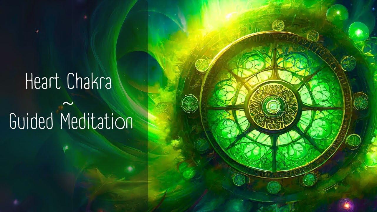 Heart Chakra Meditation |Balance Your 4th Chakra for Love & Compassion ...