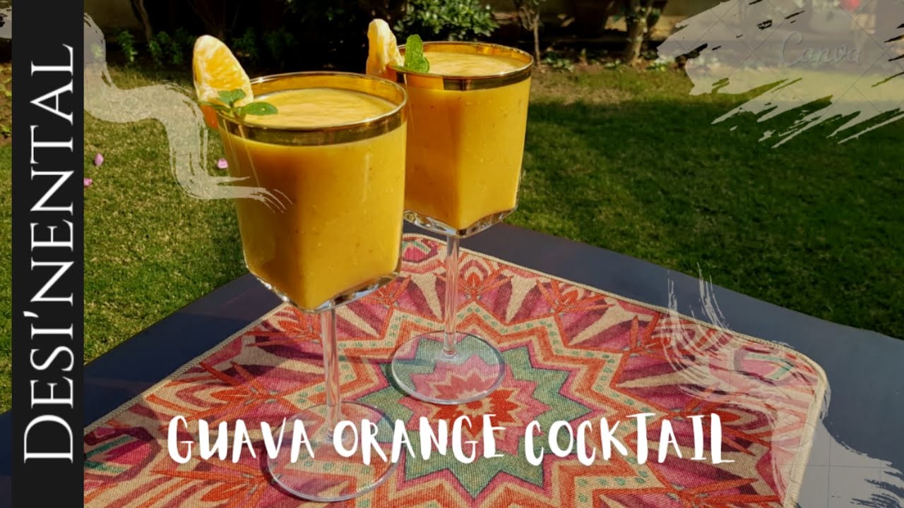 Easy And Quick Guava Orange Cocktail Recipe By Desi'nental - YouTube