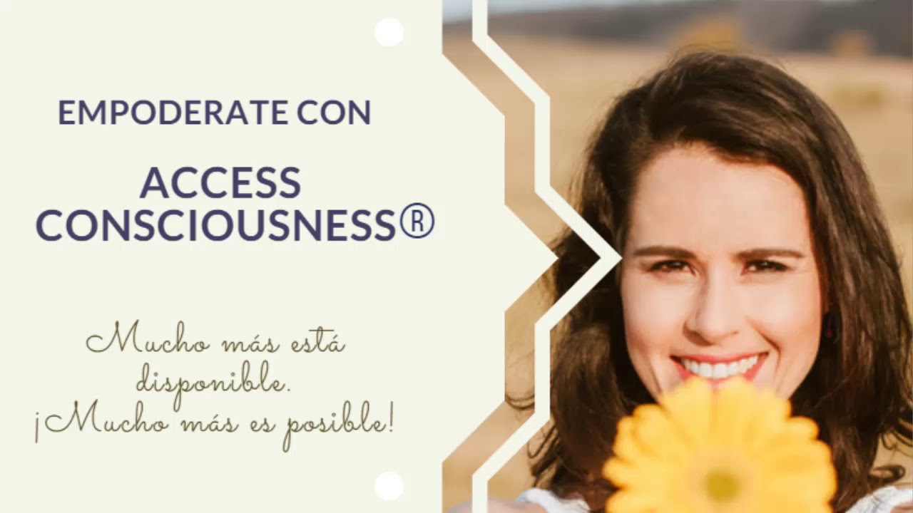 Empoderate con Access Consciousness®! - Día 6 (17/04/19) - YouTube