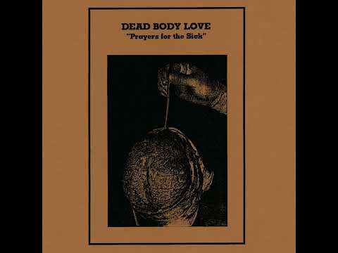 Dead Body Love – Prayers For The Sick (2023, CD) - Discogs