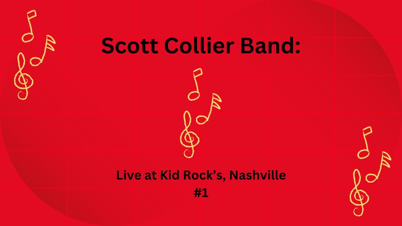 Scott Collier Band: Live at Kid Rock's, Nashville #1 - YouTube