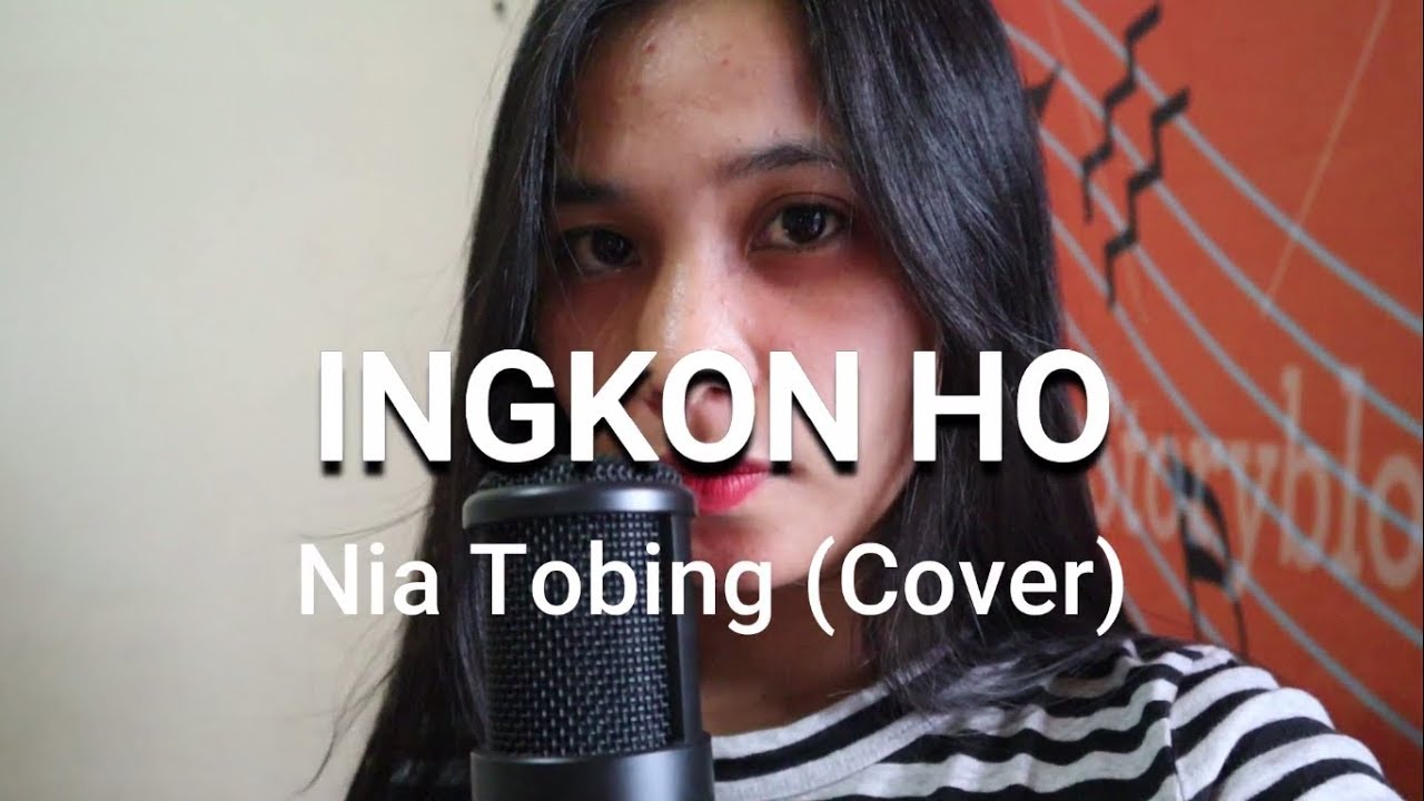 Ingkon Ho - Alex Hutajulu (Nia Tobing Cover) - YouTube