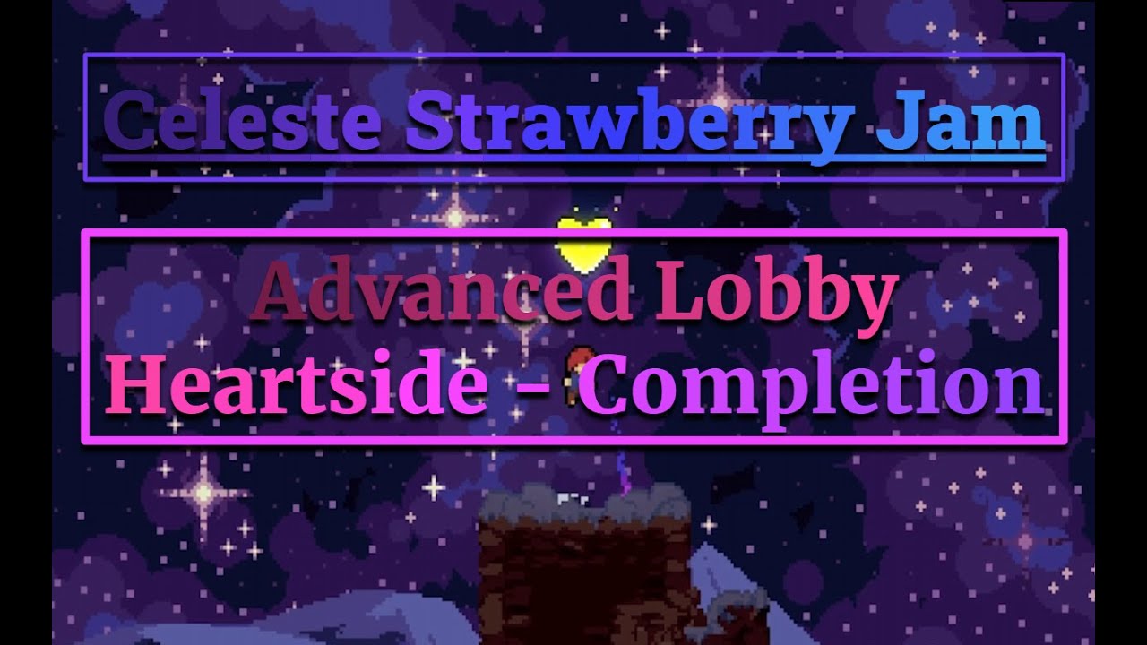 Celeste Strawberry Jam - Advanced Lobby Heartside Completion - YouTube