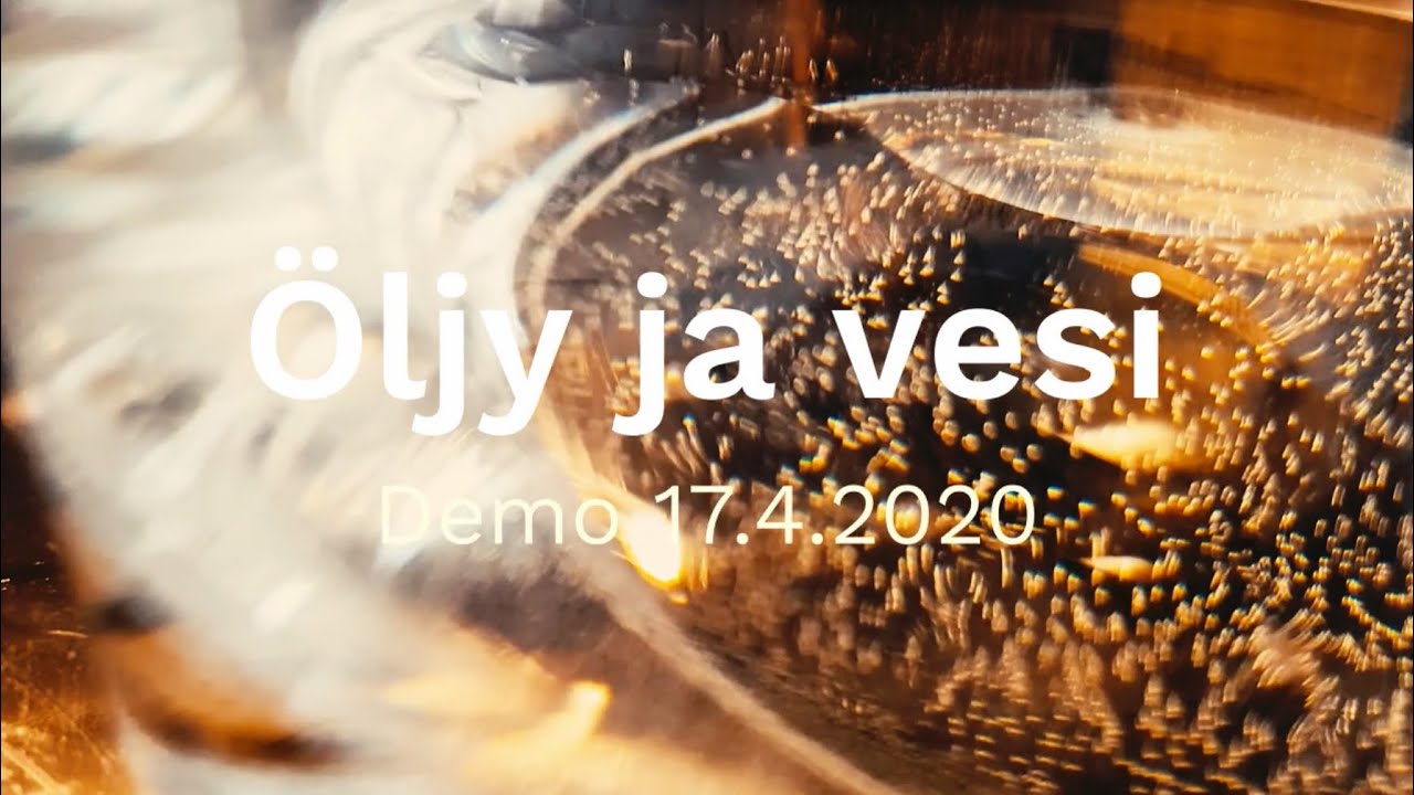 Öljy ja vesi - demo - YouTube