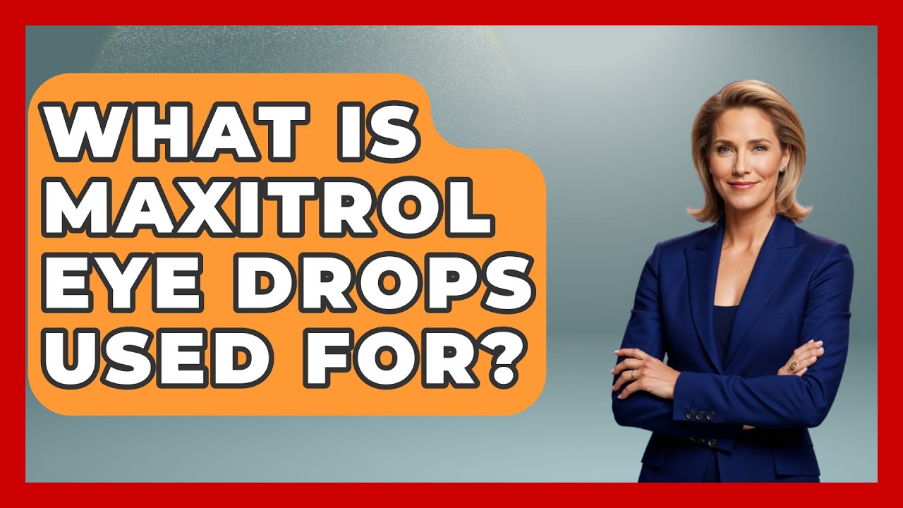 What Is Maxitrol Eye Drops Used For? - Optometry Knowledge Base - YouTube