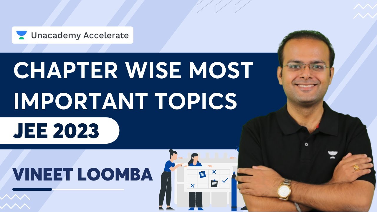 Chapter Wise Most Important Topics | Master Them | JEE 2023 | Vineet ...