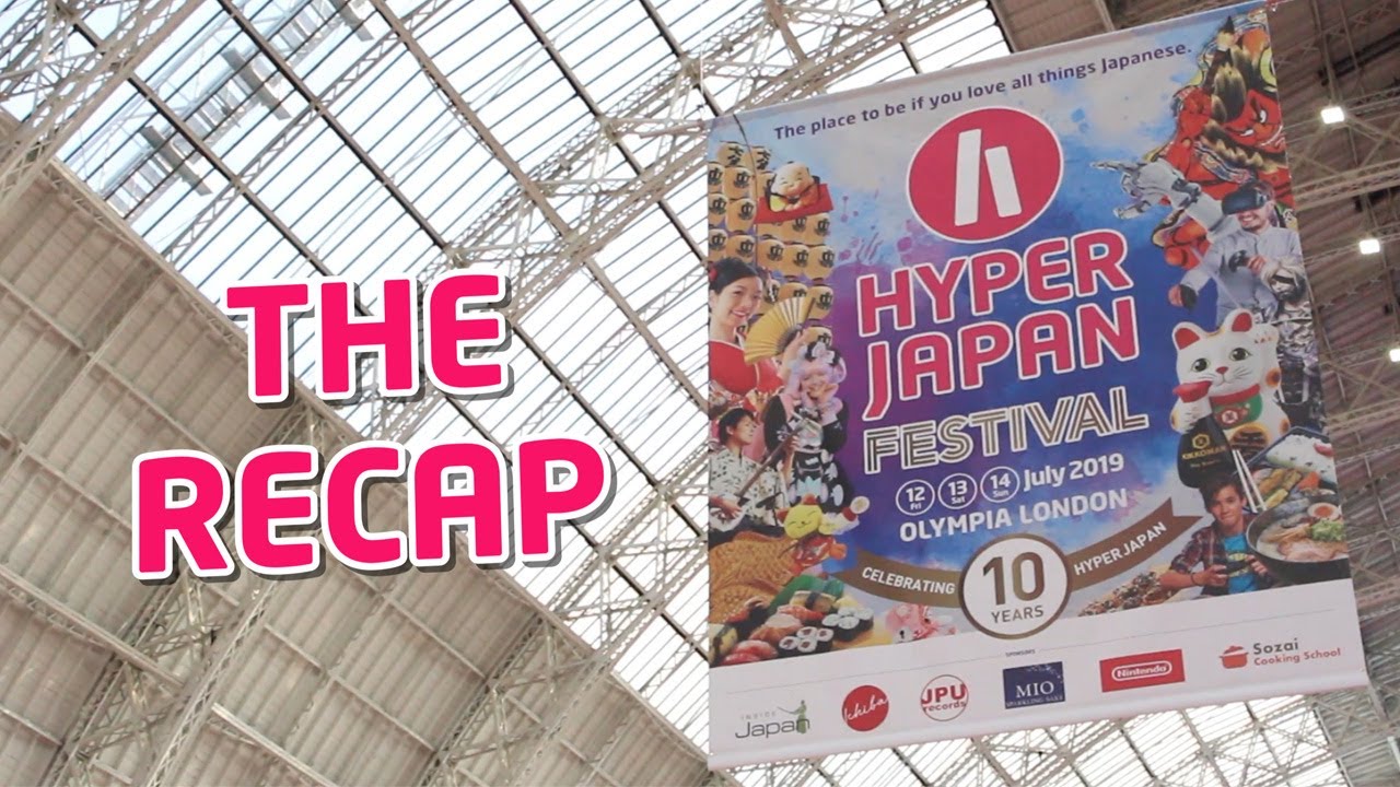 LOOKING BACK on this year's FESTIVAL! | HYPER JAPAN Festival 2019 - YouTube