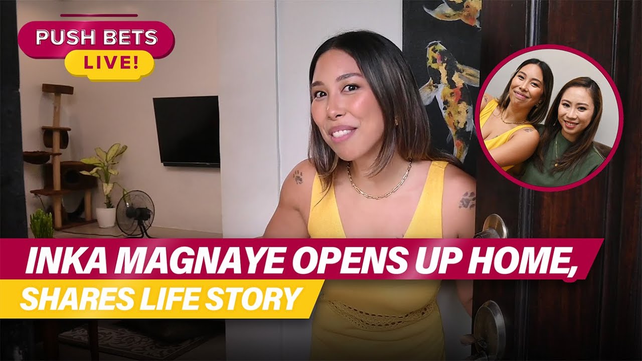 Inka Magnaye opens up home, shares life story | PUSH Bets Live - YouTube