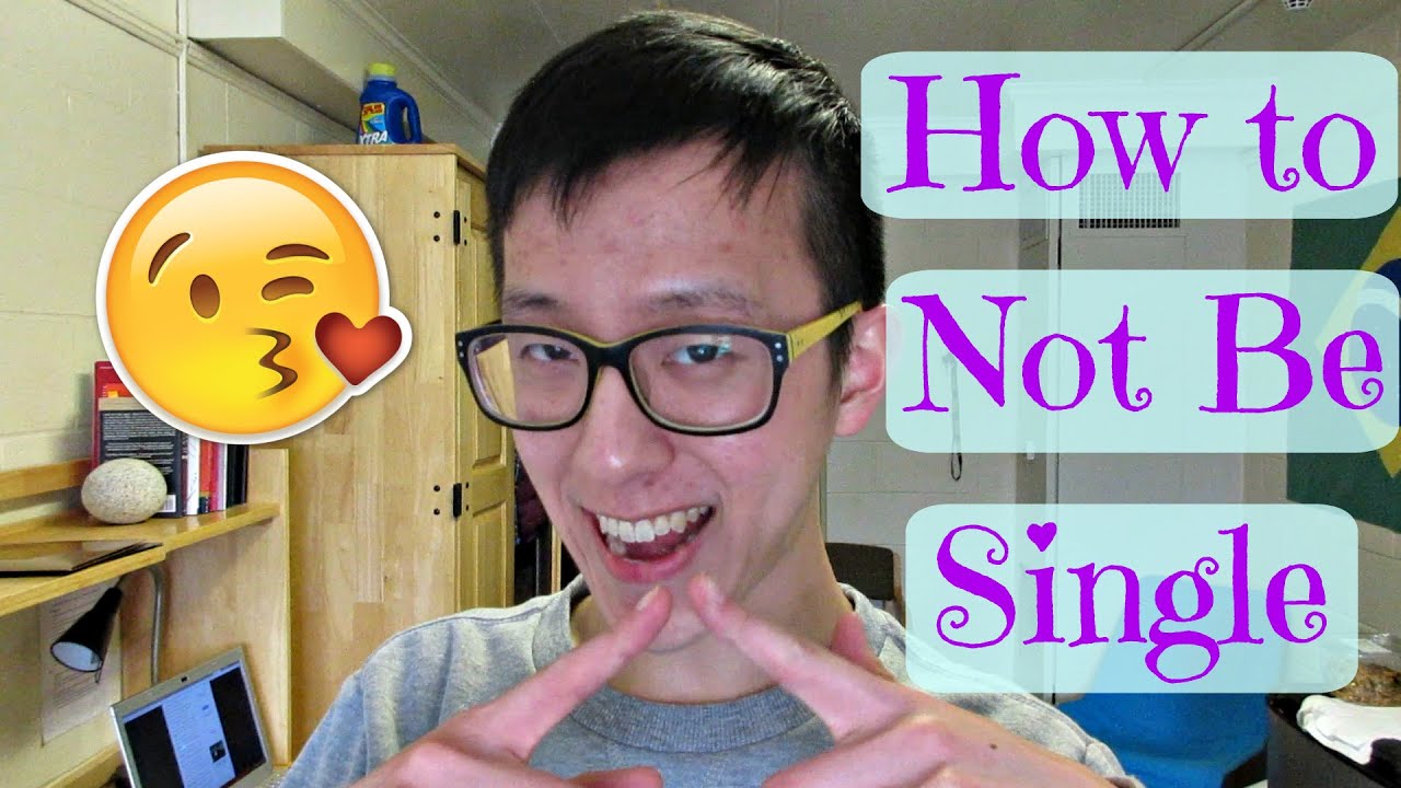 How to not be single - YouTube