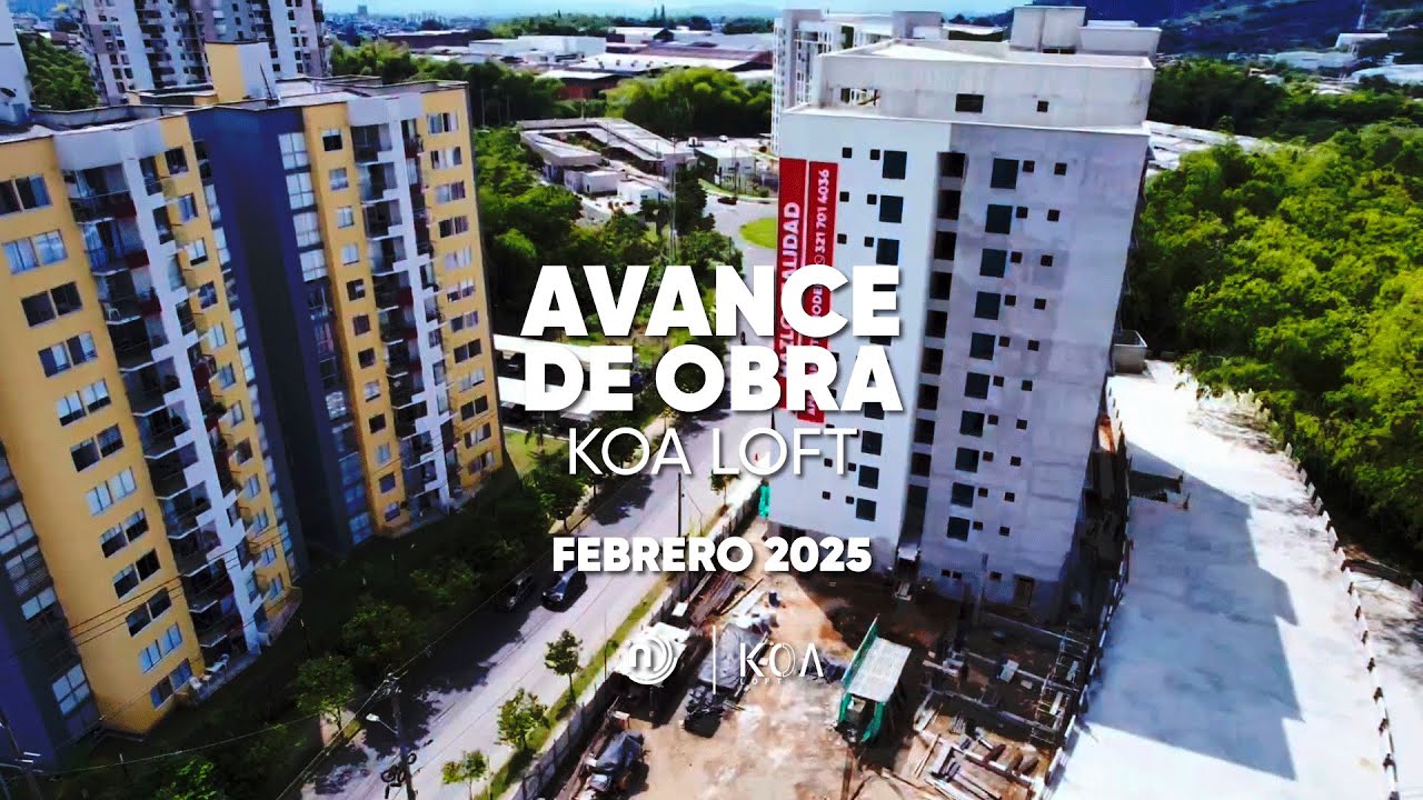 Avance de obra - KOA LOFT - Febrero 2025 - Núcleo Constructora - YouTube