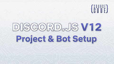 Discord.js V12 Tutorial - YouTube