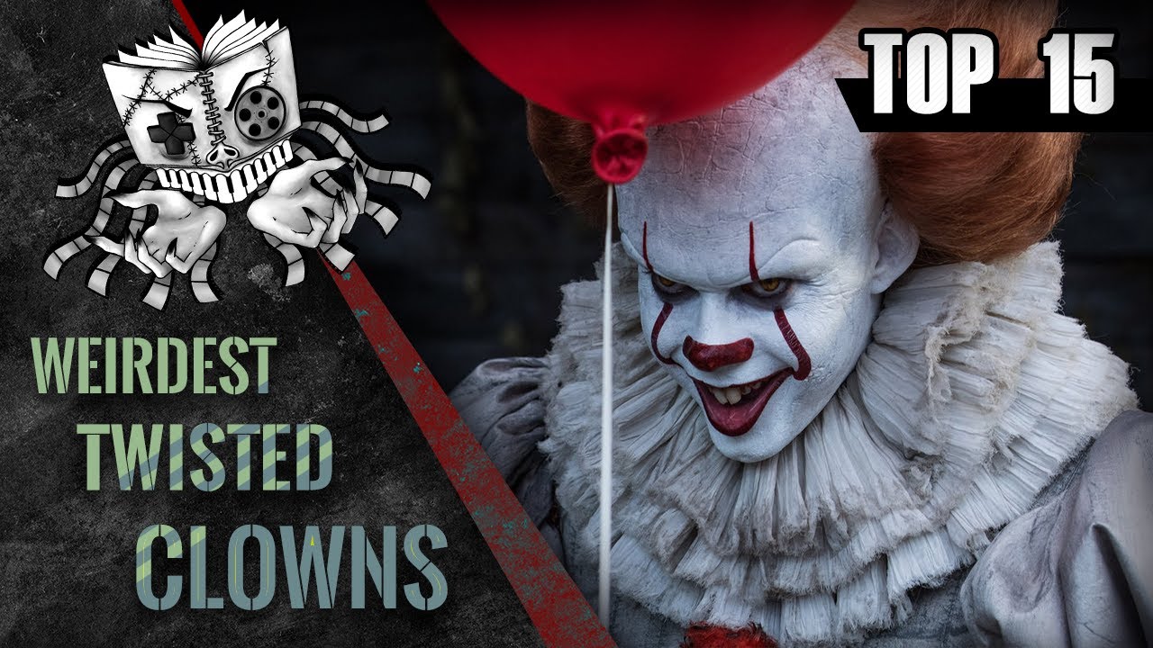 Top 15 Weirdest Twisted Clowns in Horror Movies - YouTube
