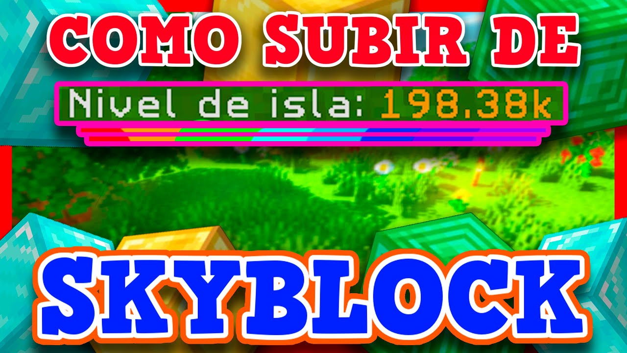 🚀Como SUBIR NIVEL en SKYBLOCK (de la ISLA ) MINECRAFT🚀 (en MINUTOS) - Minecraft SKYBLOCK ...