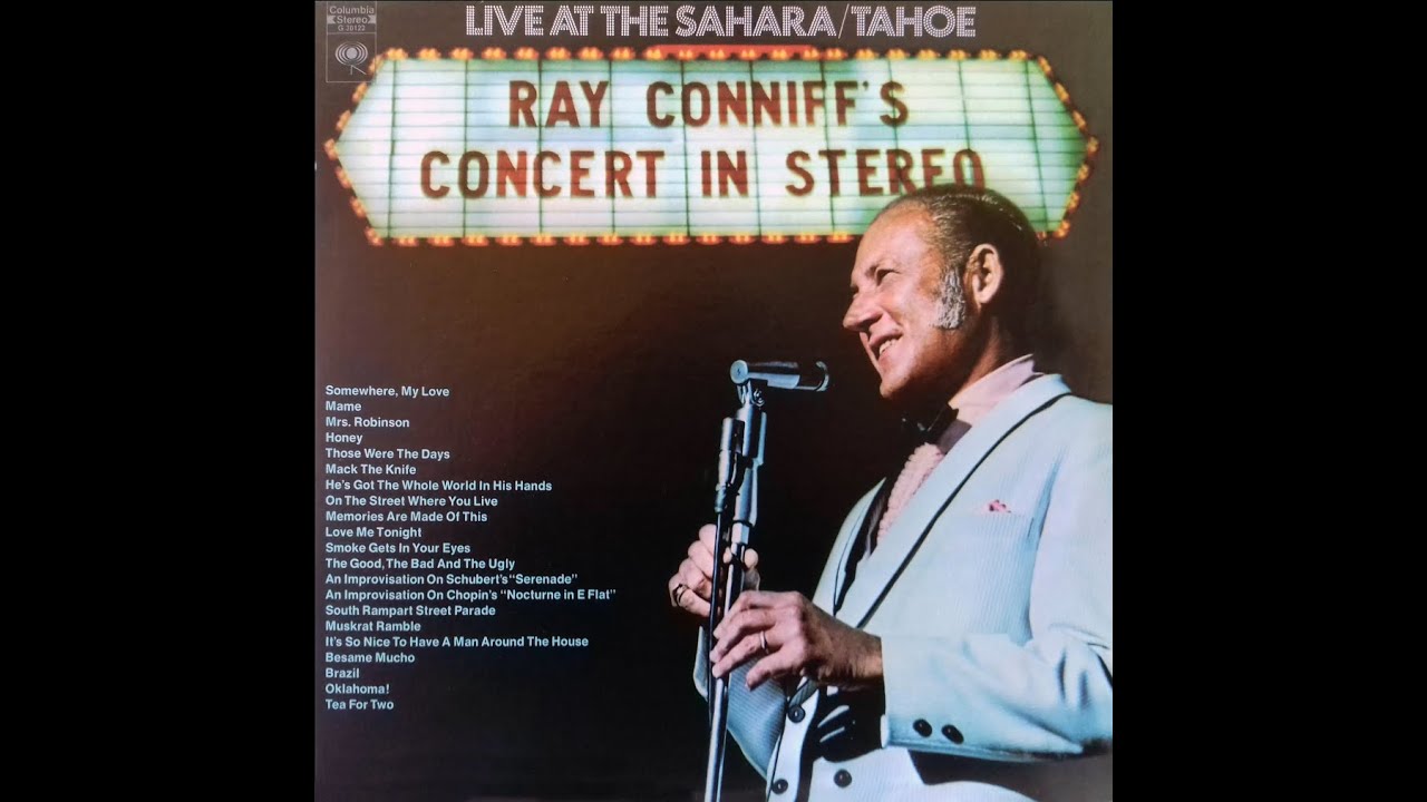 RAY CONNIFF'S CONCERT IN STEREO (LIVE AT THE SAHARA TAHOE 1969) - YouTube