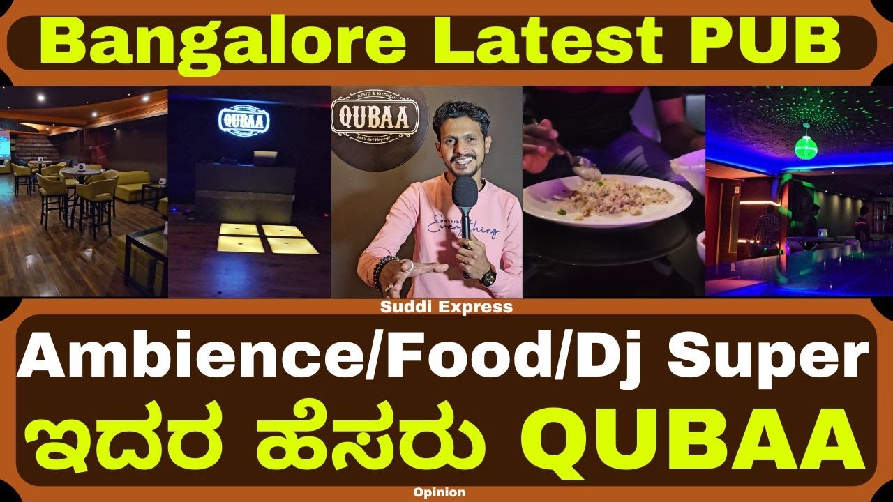 Bangalore New Pub With Dance Floor | Qubaa Resto & Kitchen at ...