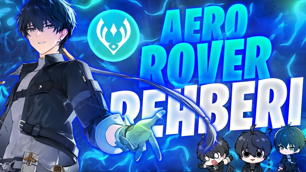 AERO ROVER REHBERİ | Echoları & Takım Kurulumları & Silahları ...