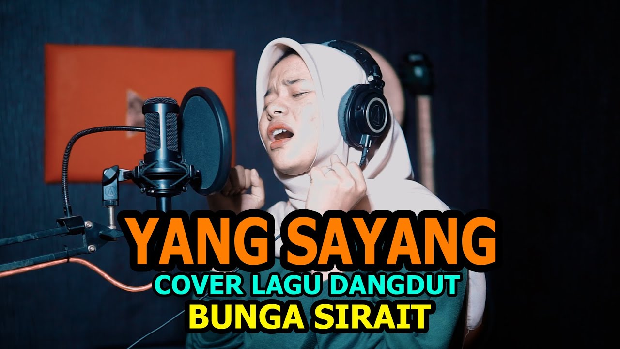 Yang Sayang - Cover Lagu Dangdut - Bunga Sirait - YouTube