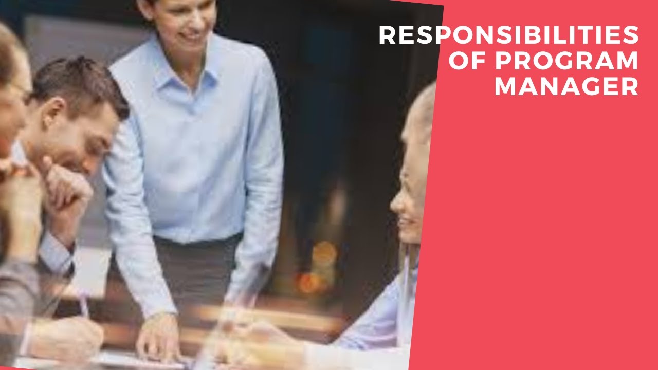Responsibilities of Program Manager - YouTube