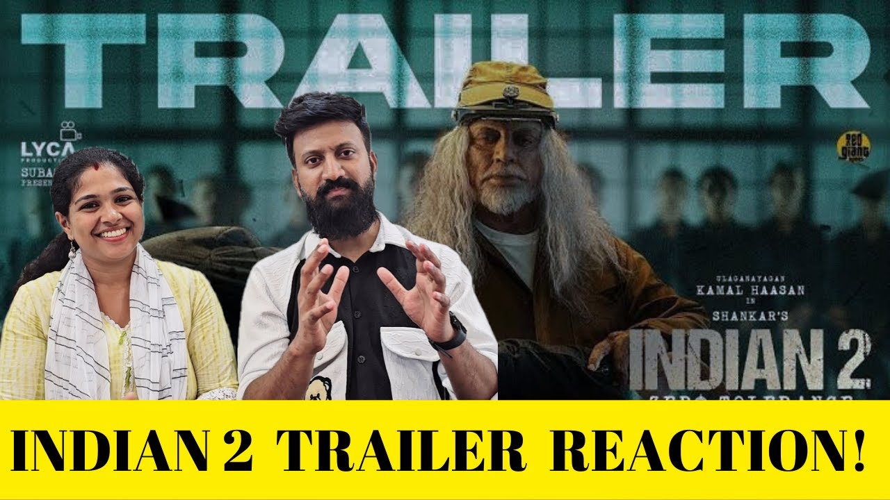 Indian 2 Trailer Reaction | Kamal Haasan | Shankar | Anirudh | Subaskaran | Lyca Productions ...