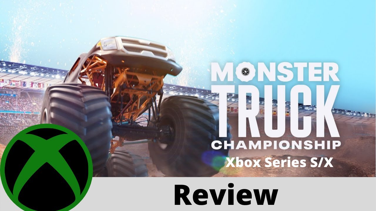 Monster Truck Championship Xbox Series X/S Review on Xbox - YouTube