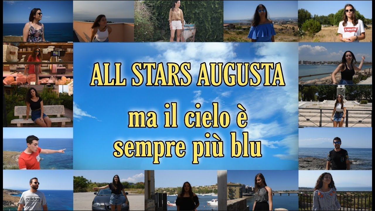 ALL STARS AUGUSTA - MA IL CIELO E' SEMPRE PIU' BLU (Gioele Tringali ...
