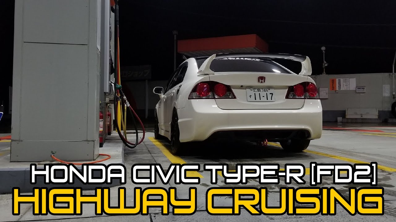 [VTEC]FD2’s Highway Cruising with Lovely sound! -Honda Civic Type-R ...