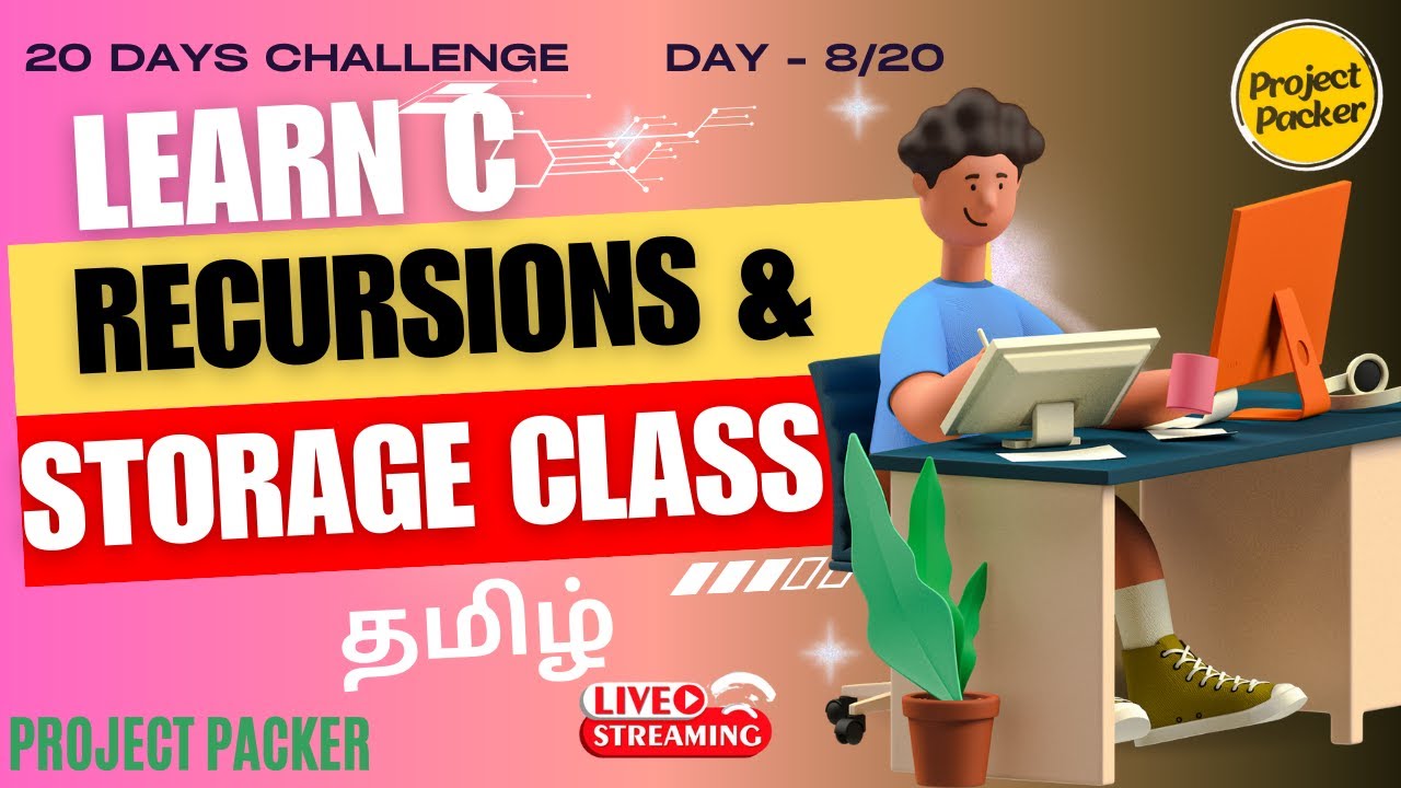 Day 8 Learn C Recursion And Storage Classes In Tamil Projectpacker Youtube